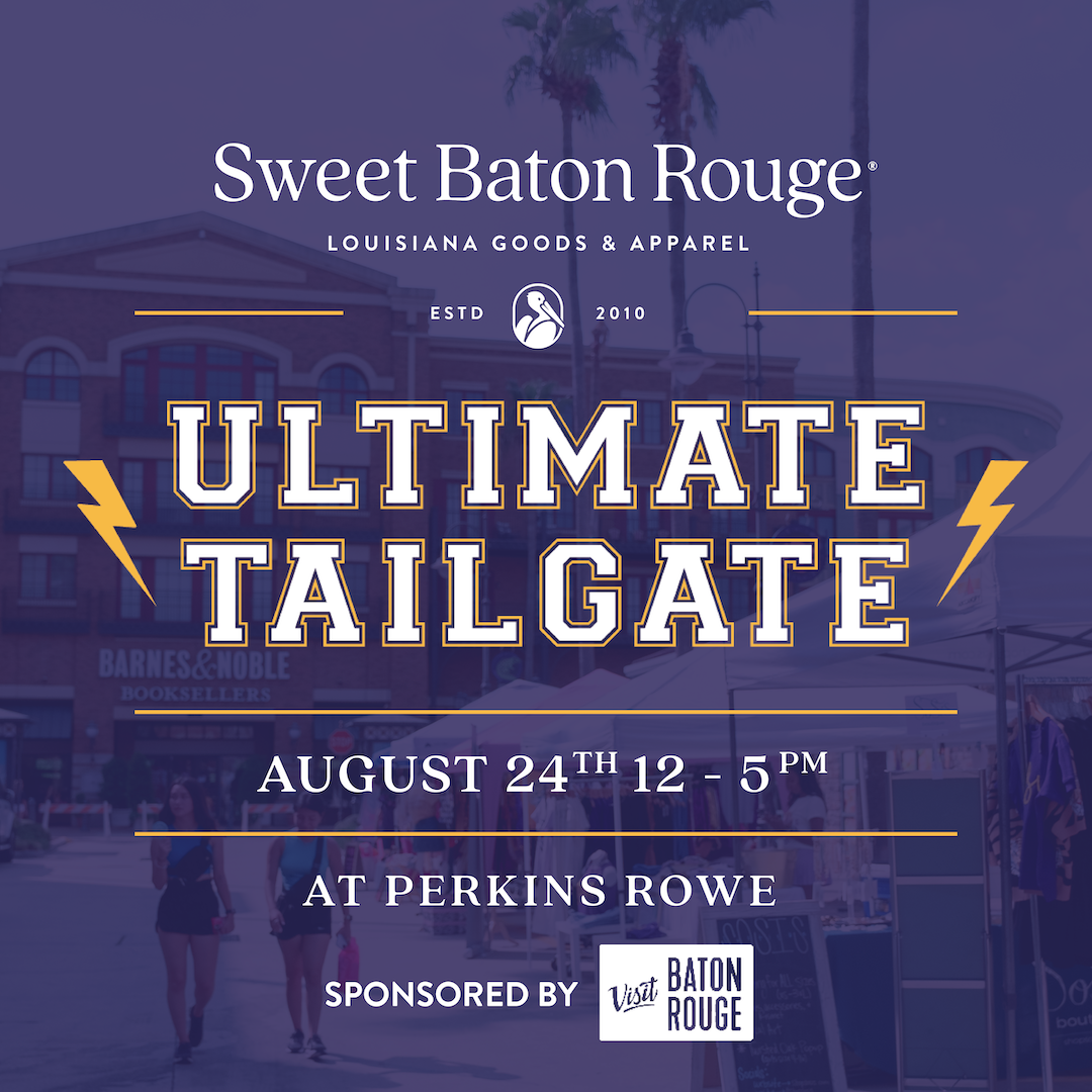 Ultimate Tailgate – Sweet Baton Rouge
